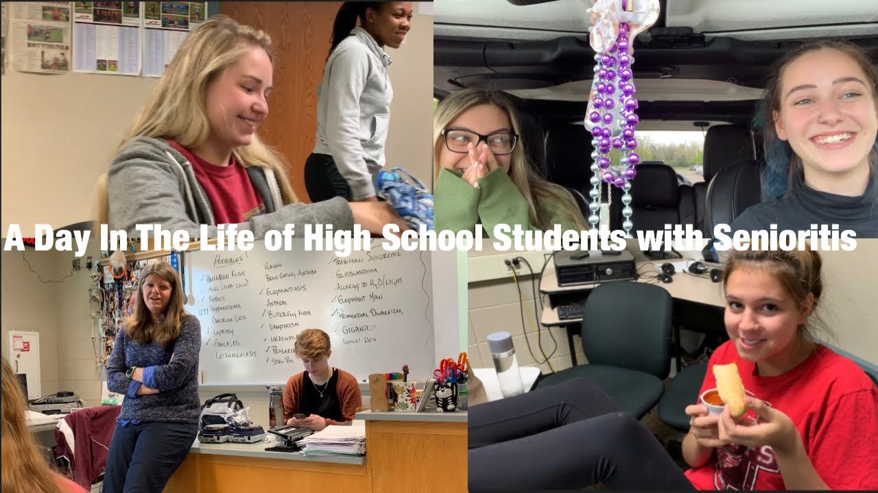 A Day In The Life of High School Students With Senioritis - YouTube