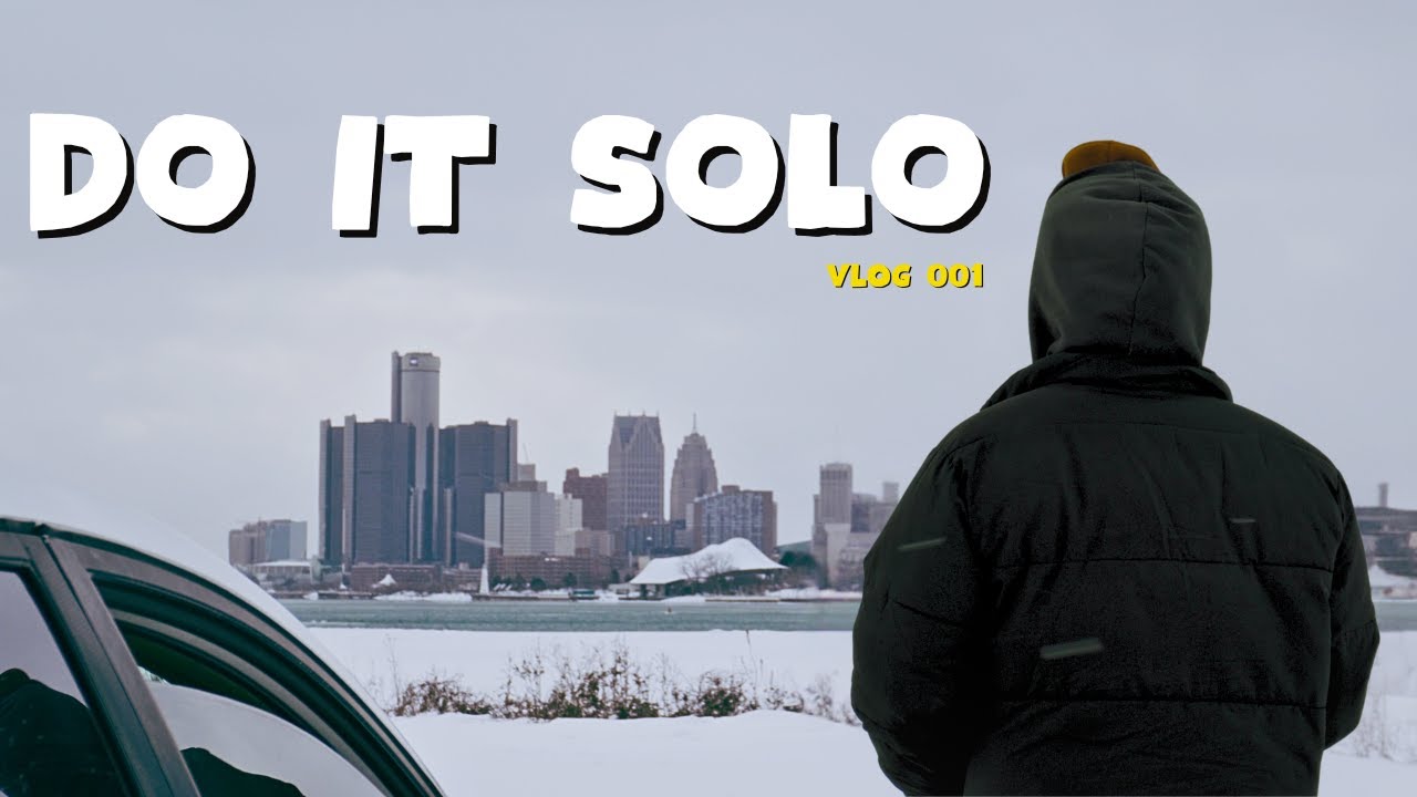 DO IT SOLO | VLOG 001 - YouTube