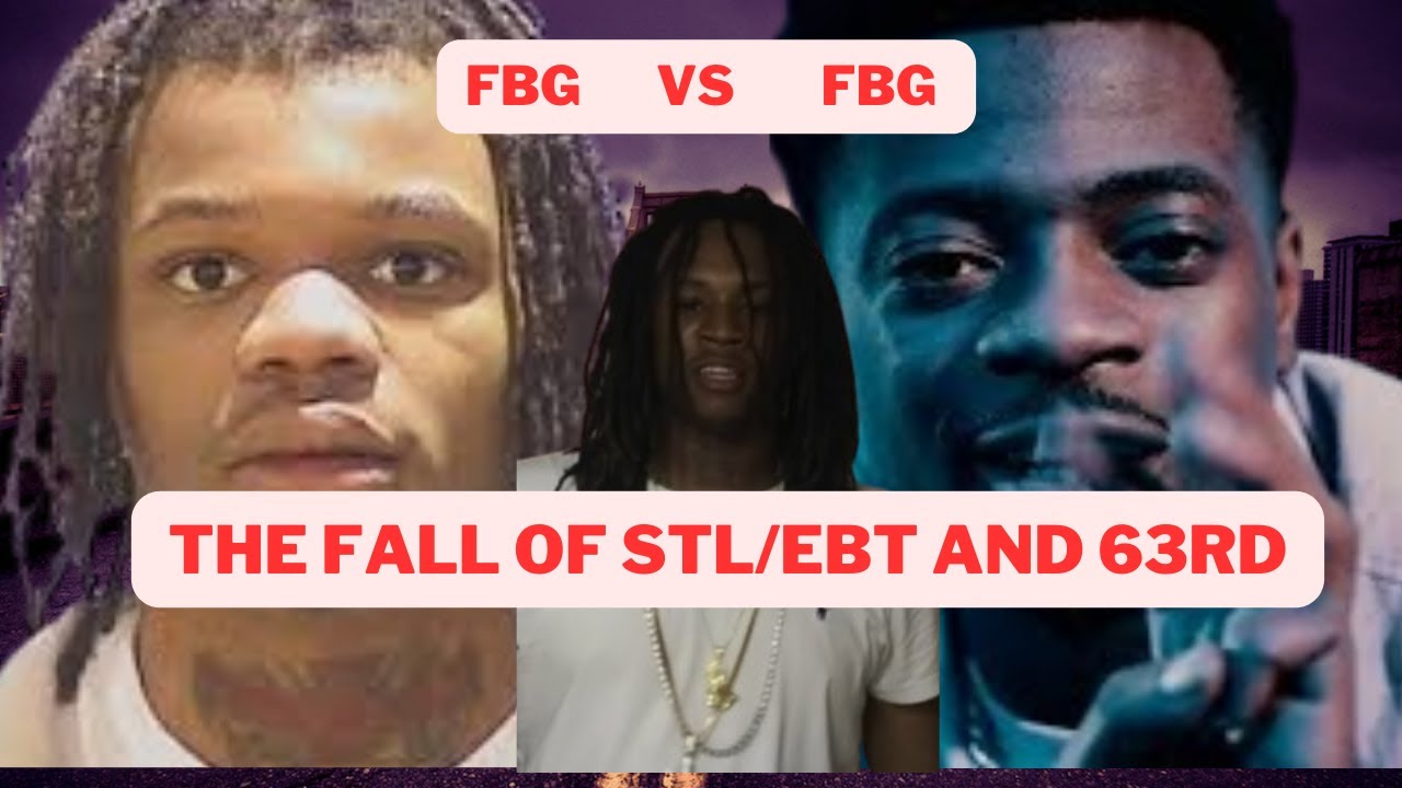 FBG vs FBG (The fall of STL/EBT and 63rd ) - YouTube