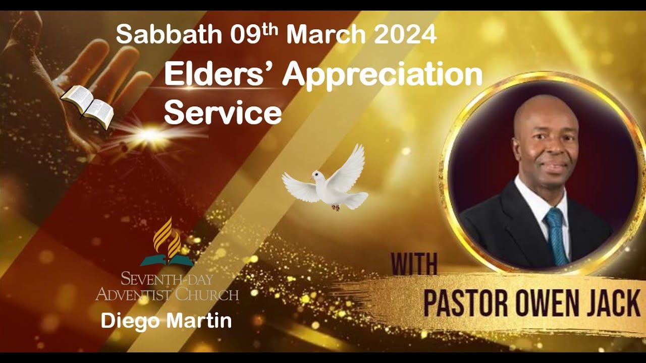 Diego Martin SDA Church Elders' Appreciation Service Sabbath 09th March ...