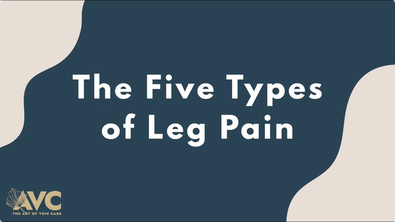 5 Types of Leg Pain Explained | Varicose Veins, Arterial, Arthritis ...