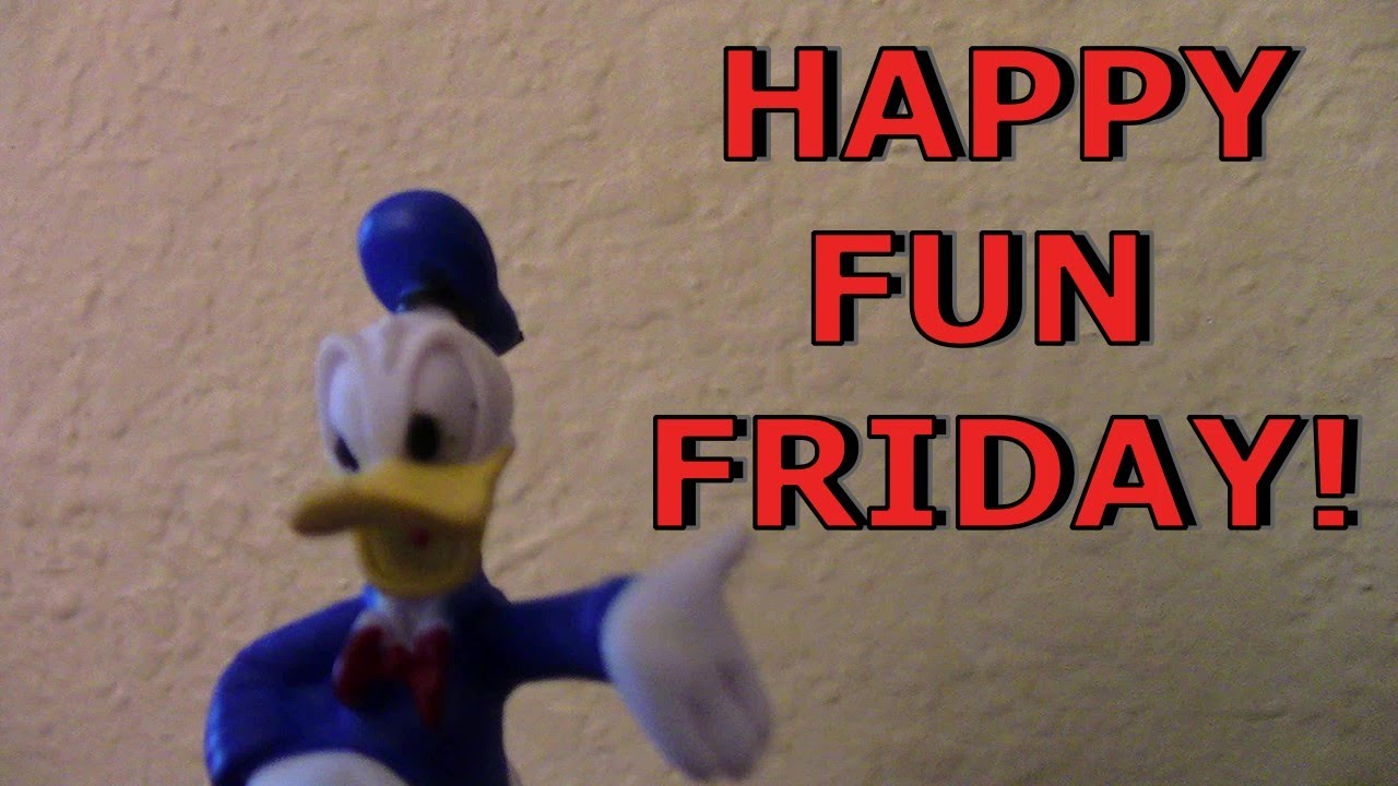 Happy Fun Friday! - YouTube