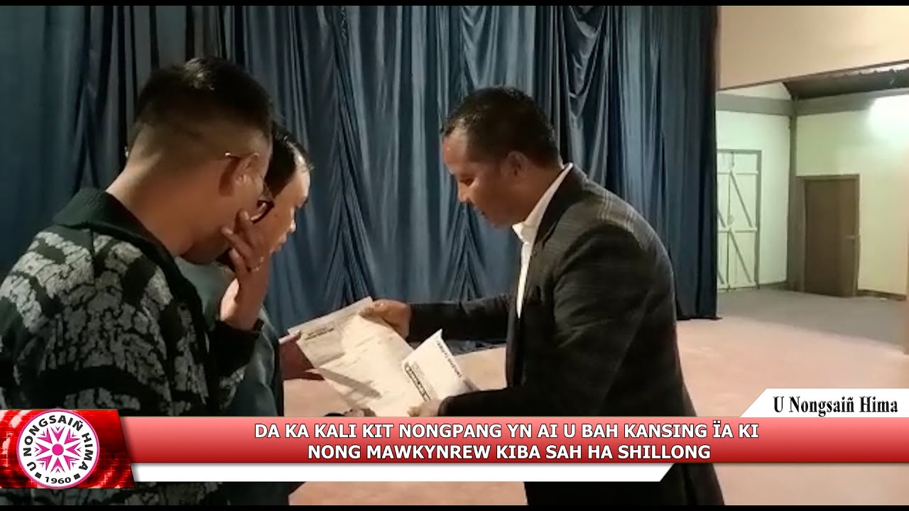 DA KA KALI KIT NONGPANG YN AI U BAH KANSING ÏA KI NONG MAWKYNREW KIBA ...