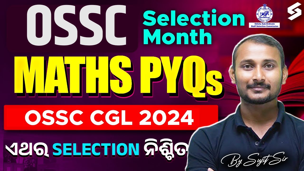 OSSC CGL 2024 PRELIMS PYQs Series | OSSC CGL 2024 PRELIMS PYQs Series ...