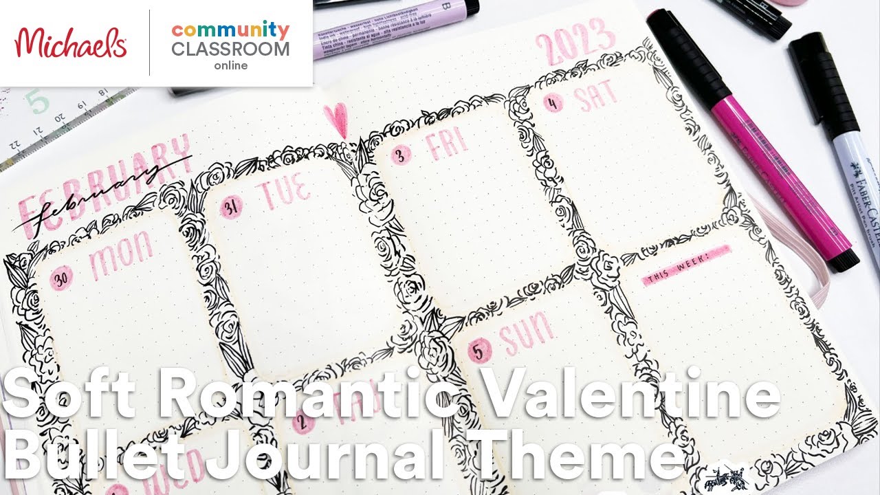 Online Class: Soft Romantic Valentine Bullet Journal Theme | Michaels ...