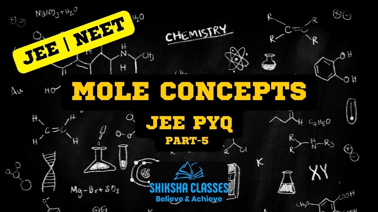 JEE PYQ | Mole Concept_05 (Some basic concepts of chemistry)| JEE | NEET | Shiksha Classes ...