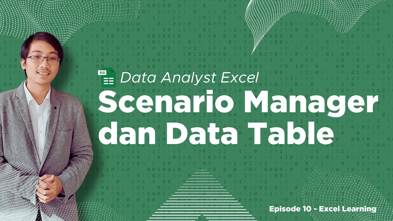 Data Analyst Excel #7 - Scenario Manager dan Data Table | Episode Excel ...