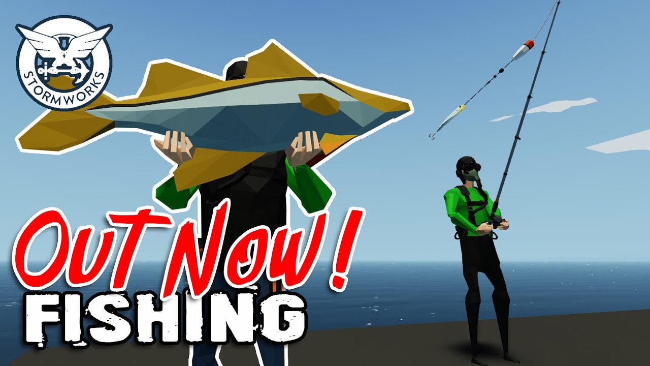 Fishing OUT NOW!!!! Lets check out the new mechanics! STORMWORKS - YouTube