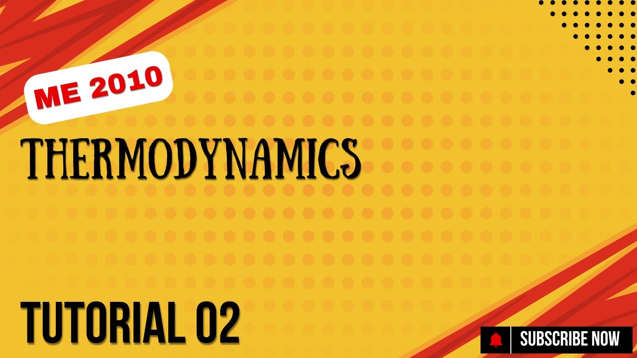 Thermodynamics - Tutorial 2 - YouTube