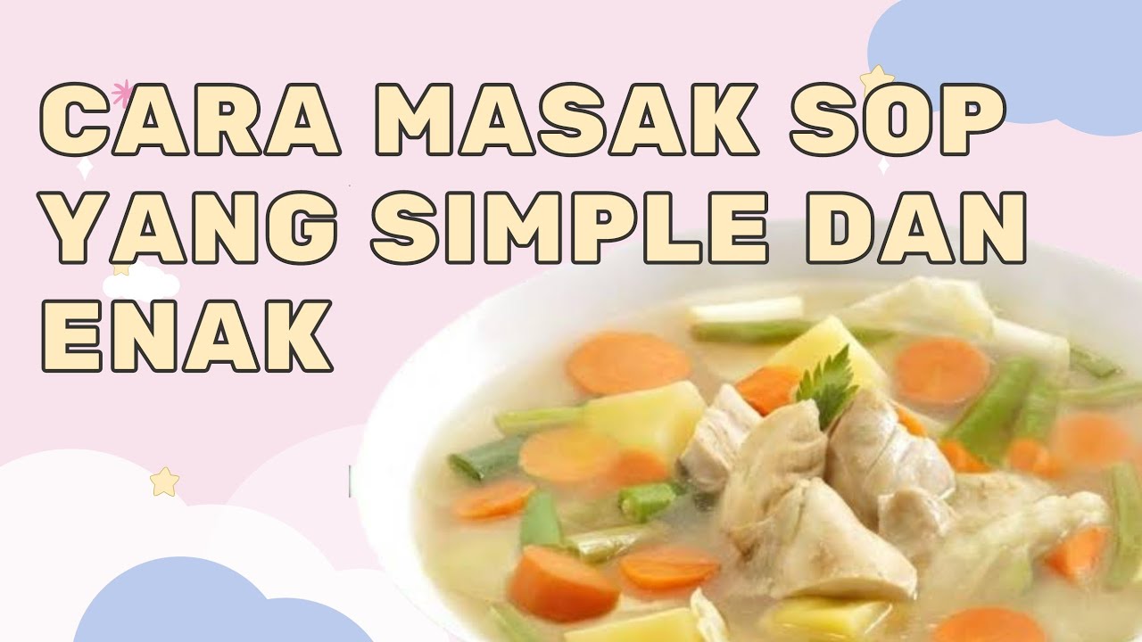 masak sayur sop sampel dan enak - YouTube