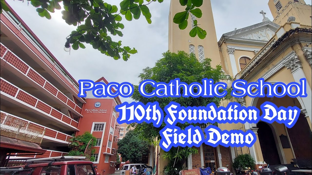 PACO CATHOLIC SCHOOL 110th Foundation Day, Field Demo, Grade 7 and 8 ...