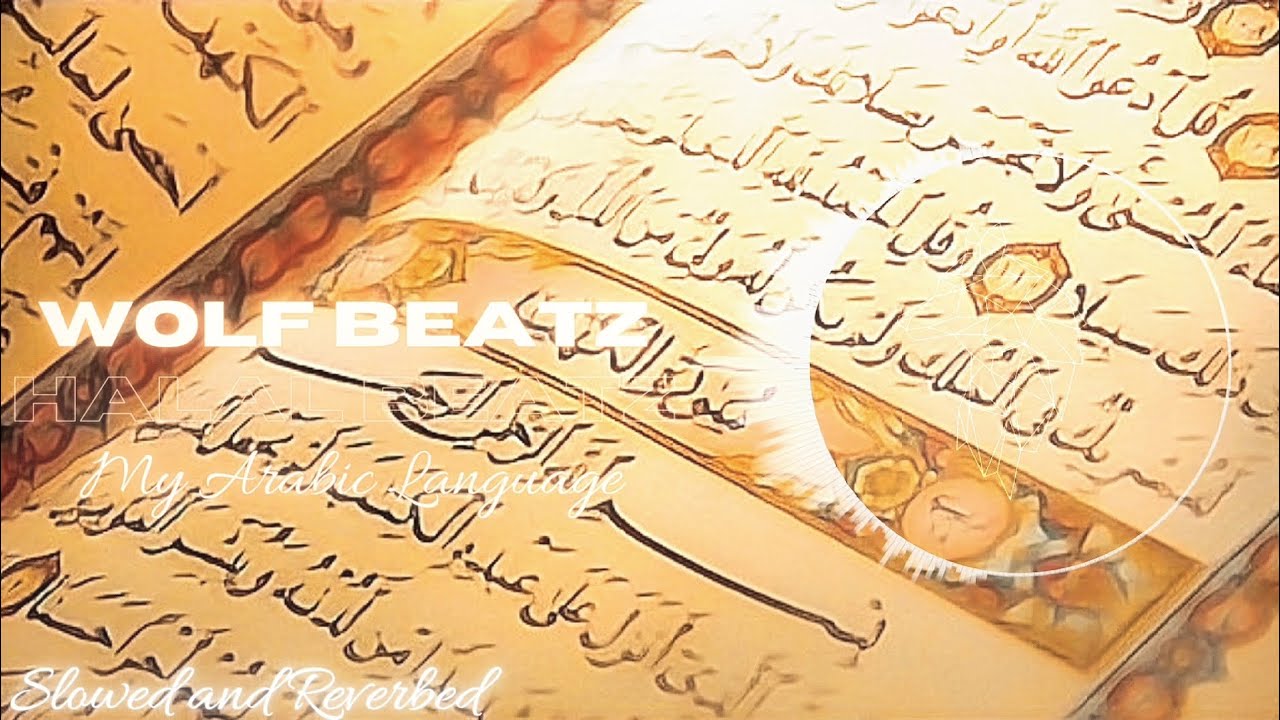 My Arabic Language | Slowed and Reverbed | Muhammad Al Muqit - YouTube