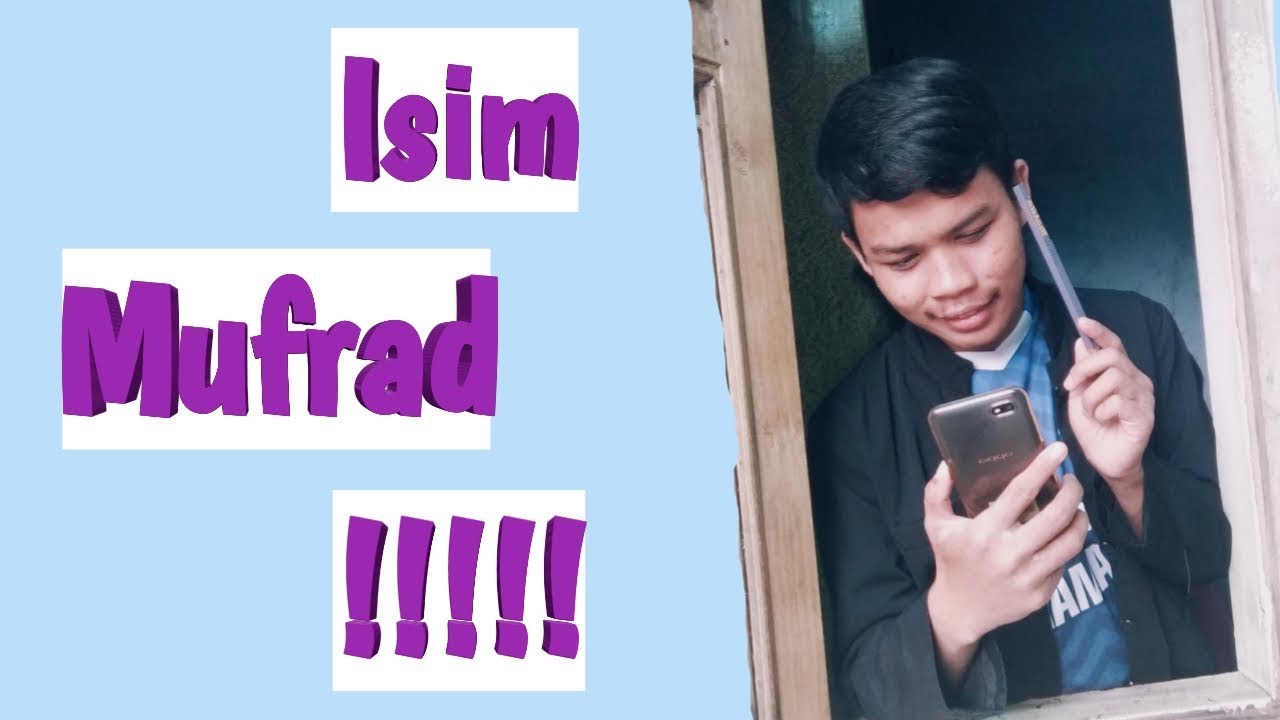 BELAJAR ILMU NAHWU TENTANG ISIM MUFRAD || SHARING NAHWU 15 - YouTube