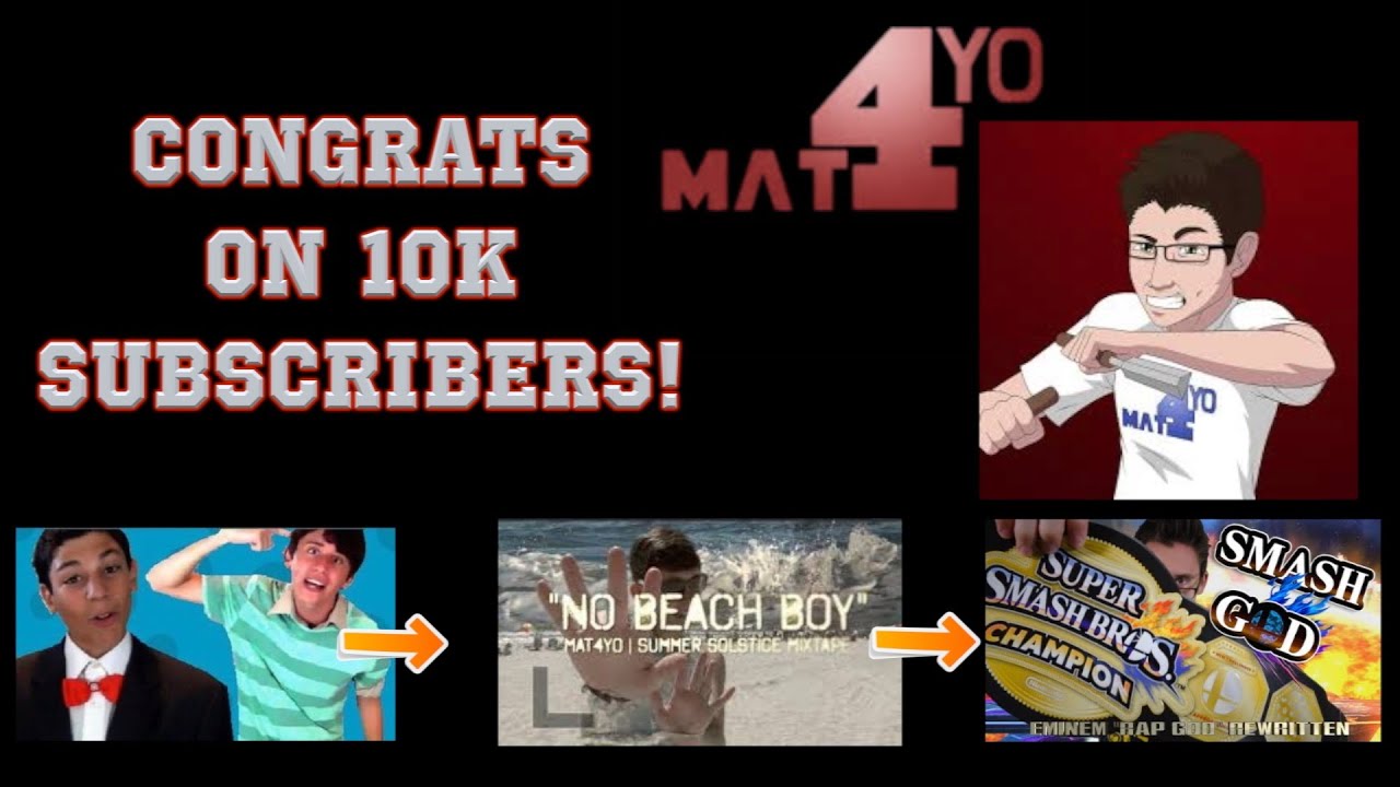 Congrats, Yo! (Mat4yo 10k Subscribers) - YouTube