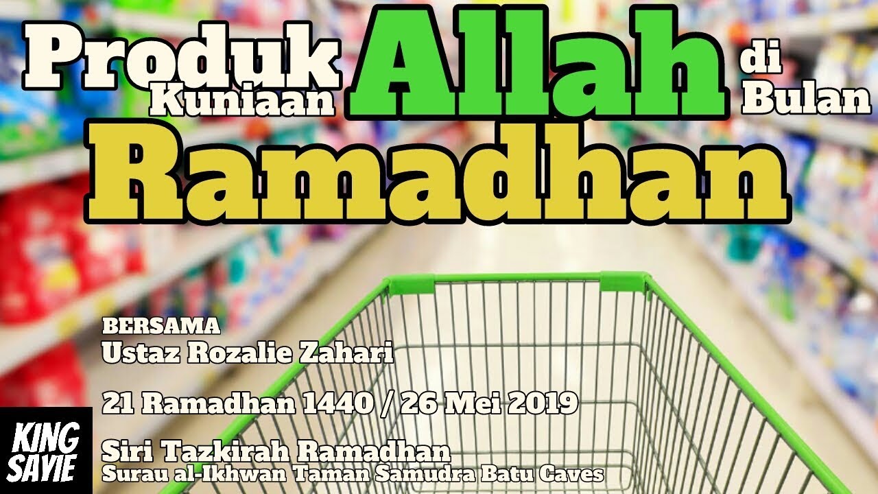 Produk Kurniaan Allah di bulan Ramadhan,Tazkirah Ramadhan, Bersama ...