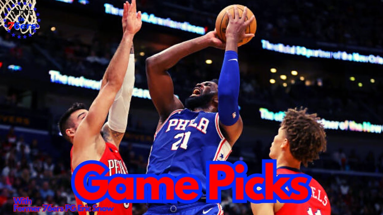 Game Picks: 76ers at Pelicans - 11/29/2023 - Former 76ers PG Eric Snow ...
