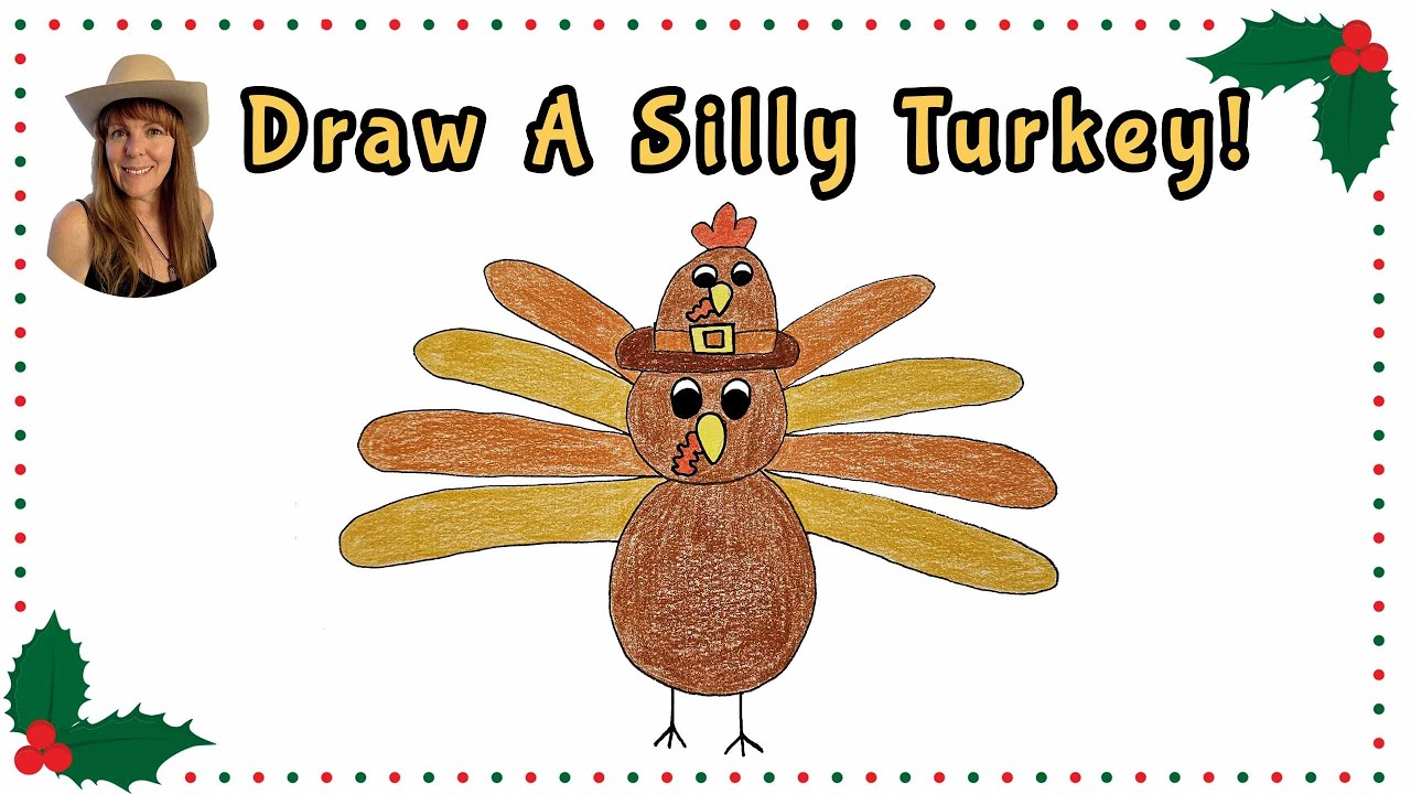 Silly Turkey in a Turkey Hat 🦃 Week 2: Countdown to Christmas Drawing ...