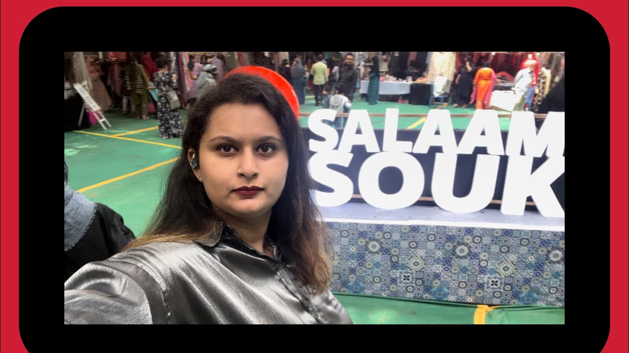SALAAM SOUK EDITION 2 | FIZA SHAIKH VLOGS | - YouTube