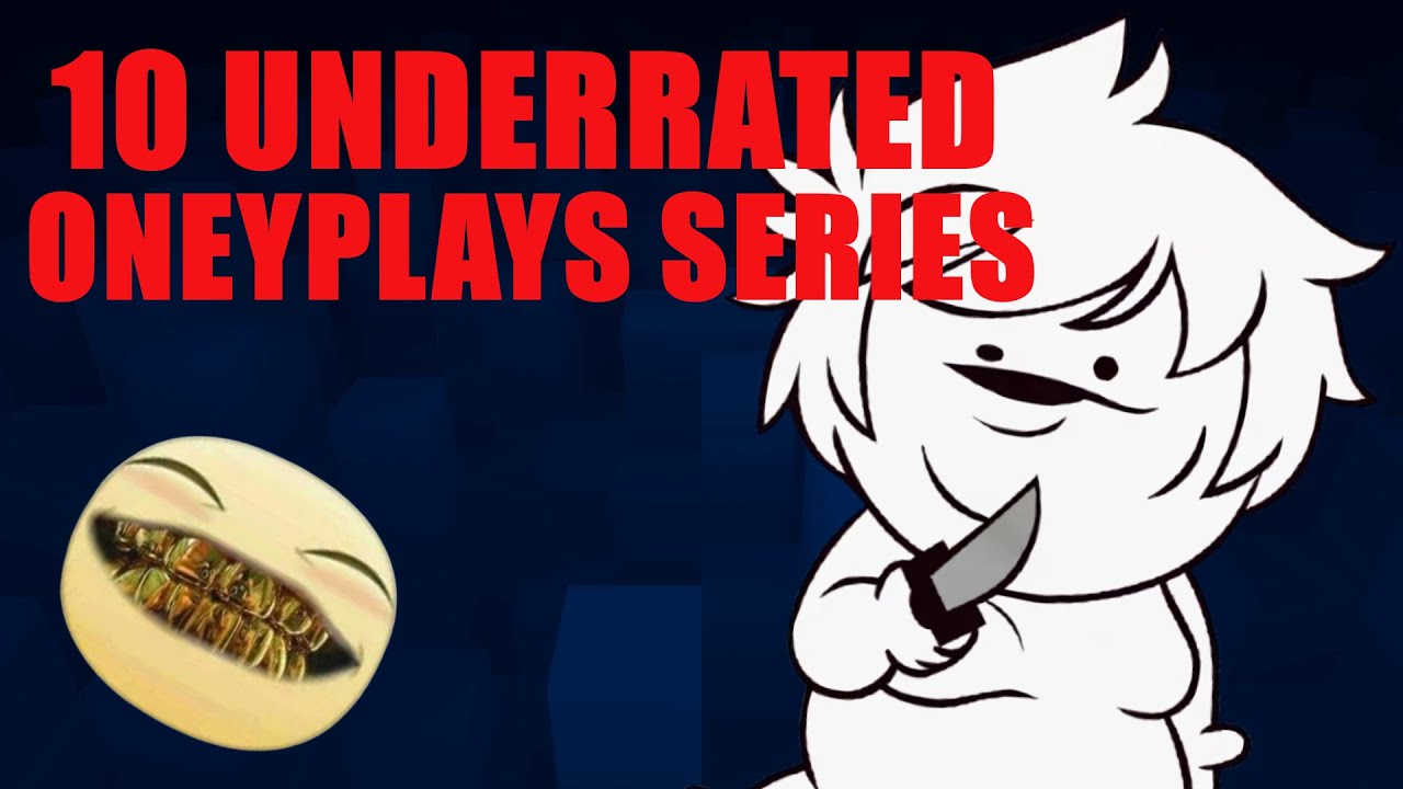 10 Underrated OneyPlays Series You Should Watch - YouTube