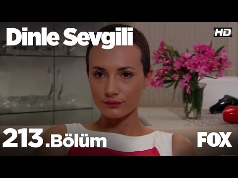 Dinle Sevgili 213.Bölüm