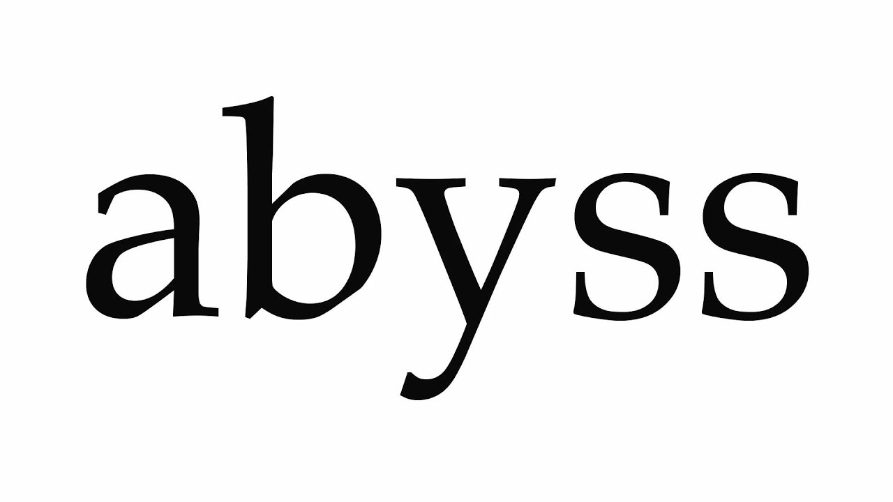 How to Pronounce abyss - YouTube