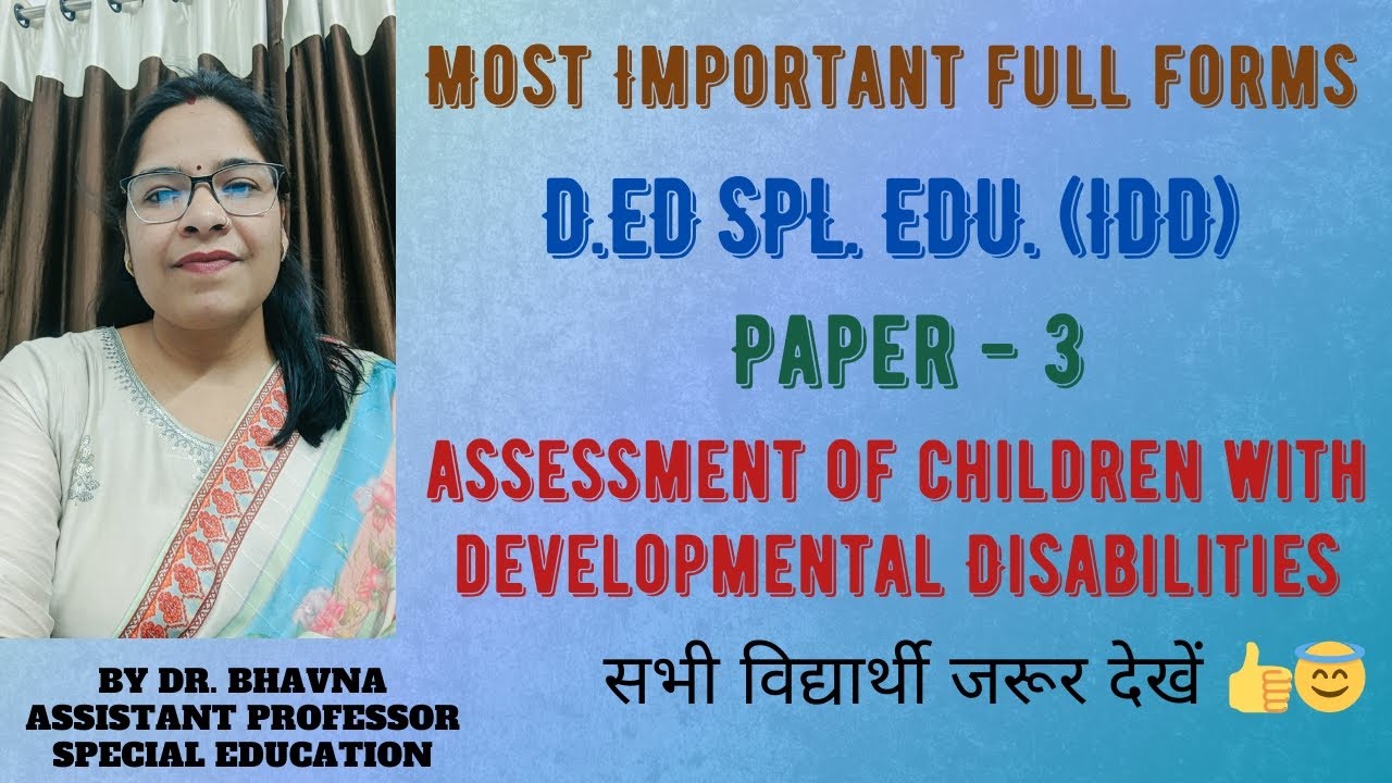 D.Ed Special Education (IDD) | Paper - 3 || Most Important Full Forms ...