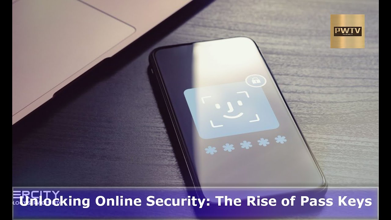 Unlocking Online Security: The Rise of Pass Keys - YouTube