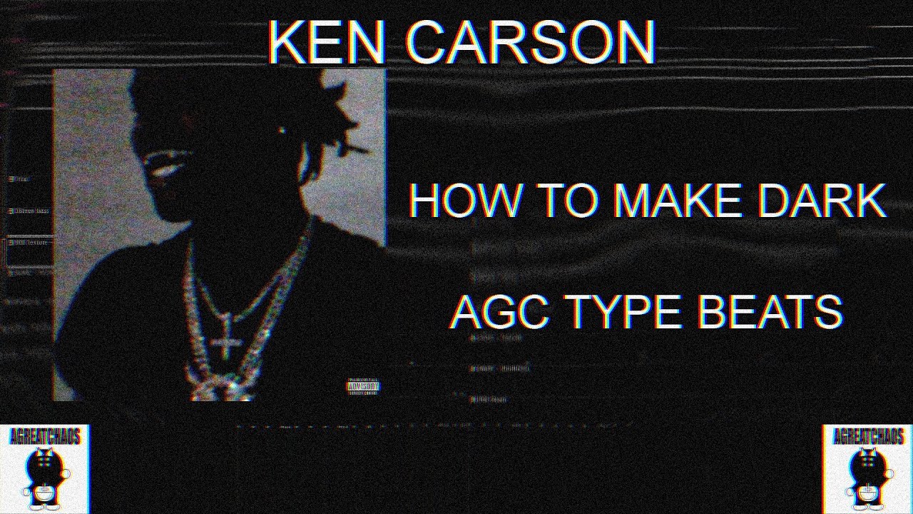 How To Make DARK AGC Type Beats For Ken Carson - YouTube