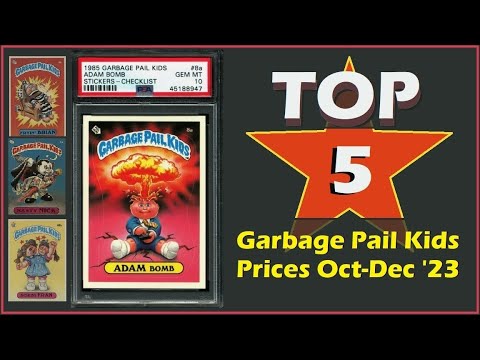 Top 5 - Garbage Pail Kids Trading Card Prices - YouTube
