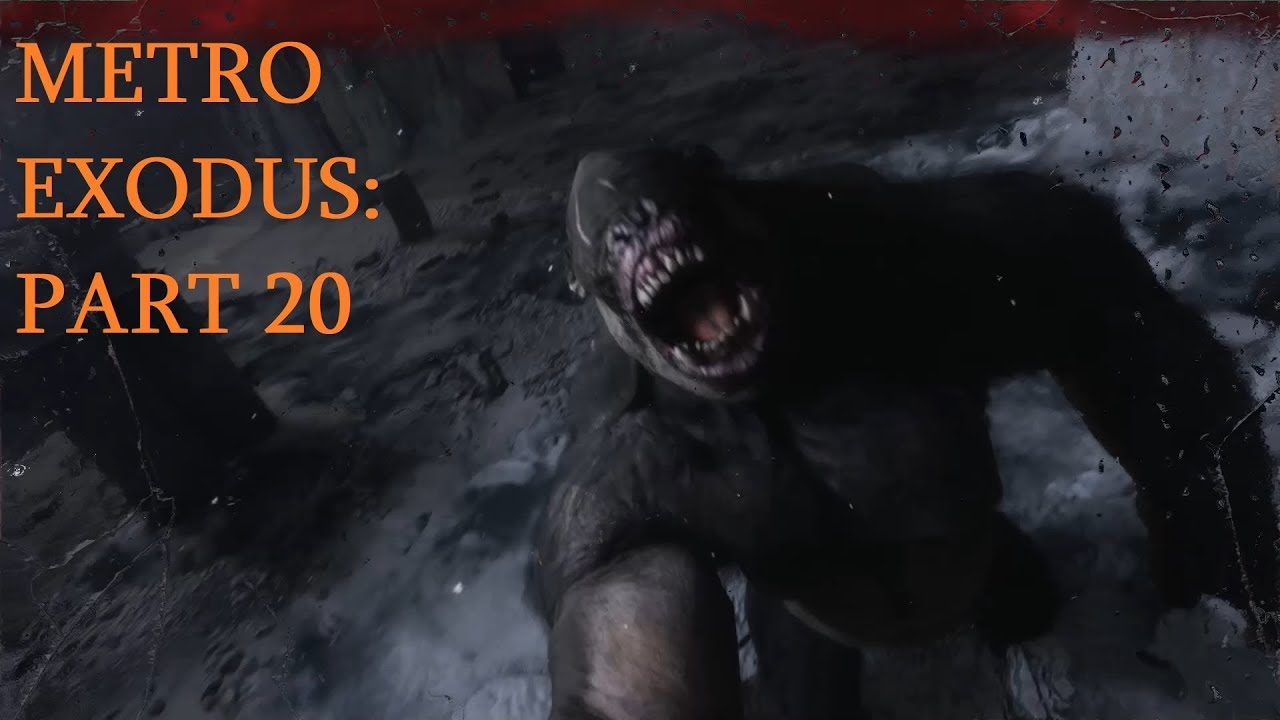 Metro Exodus Walkthrough Story Campaign Gameplay Part 20 - Final ...