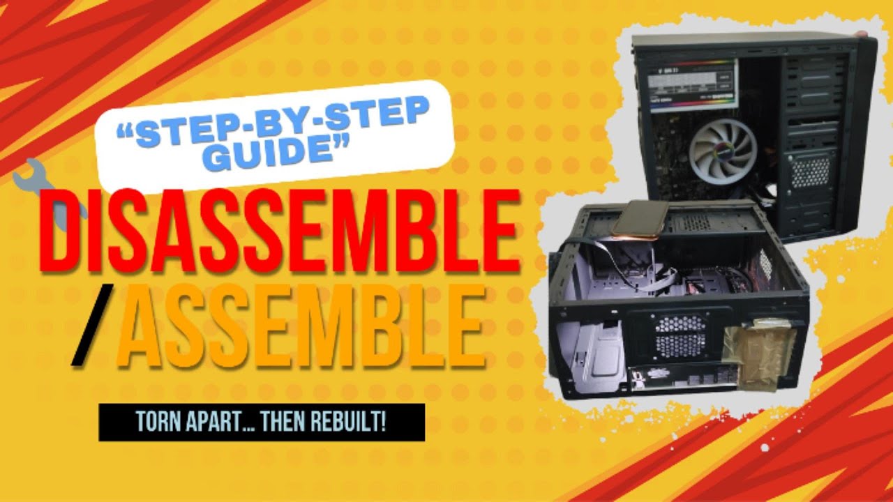 Disassembly and Assembly a Computer Guide - YouTube