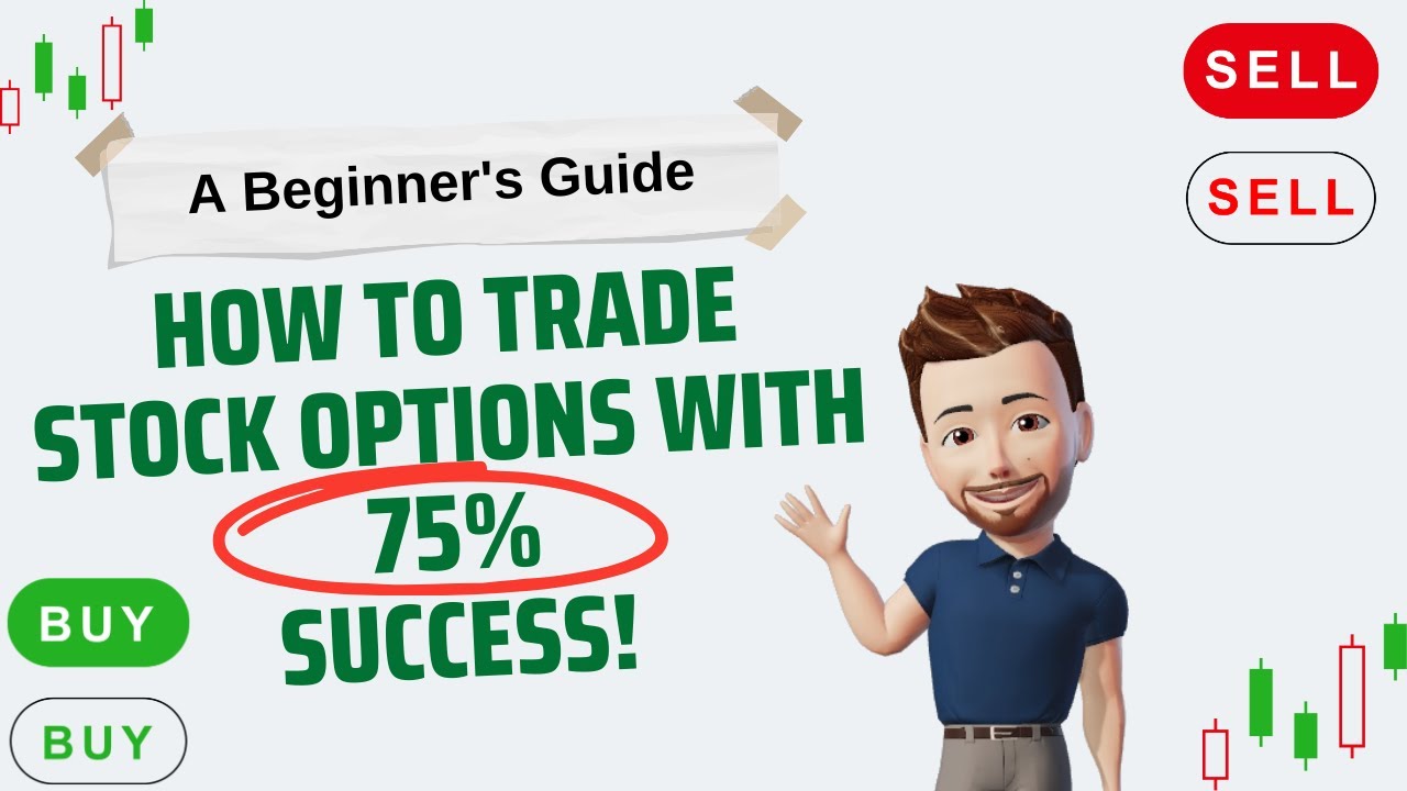 How to TRADE OPTIONS with 75% SUCCESS! A Beginners Guide to Selling ...