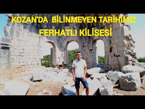 KOZAN'DA BİLİNMEYEN TARİHİMİZ FERHATLI KİLİSESİ
