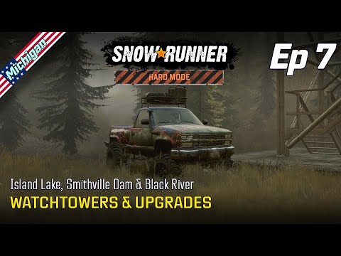 SnowRunner | Hard Mode | Episode 7 - Michigan - WatchTowers & Upgrades ...