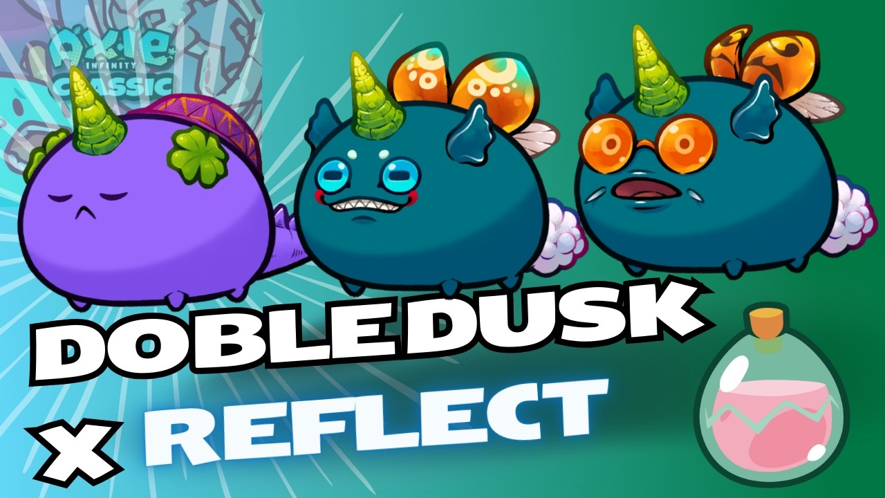 Axie Classic v2 Reflect x Doble Dusk / Axie Infinity Classic ...