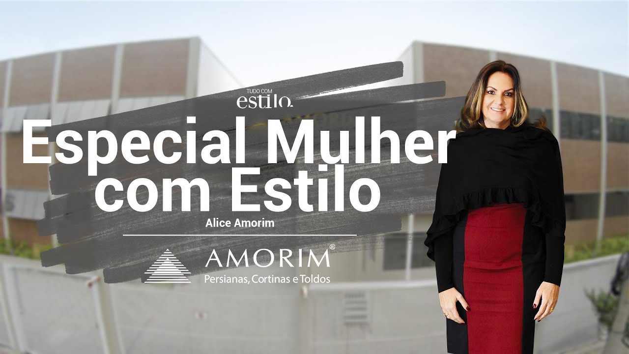 Especial Mulher com Estilo - Alice Amorim - YouTube
