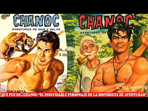 QUÉ FUE DE…CHANÓC “EL INOLVIDABLE PERSONAJE DE LA HISTORIETA DE AVENTURAS”