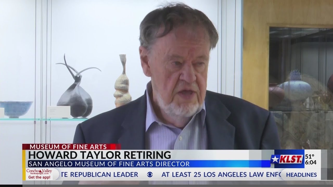 San Angelo Museum of Fine Arts Director Howard Taylor retires. - YouTube
