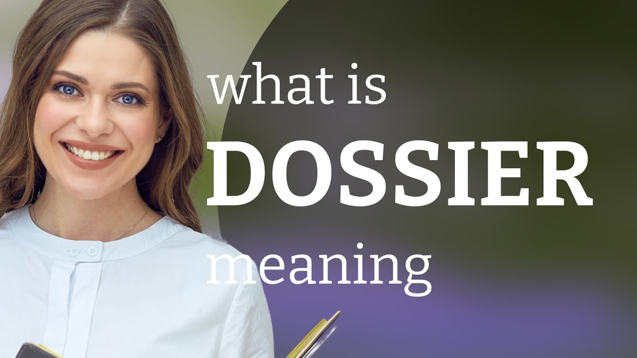 Dossier | definition of DOSSIER - YouTube
