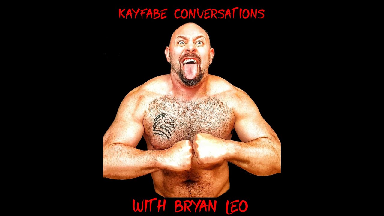 Kayfabe Conversations Ep.5 - Bryan Leo - YouTube
