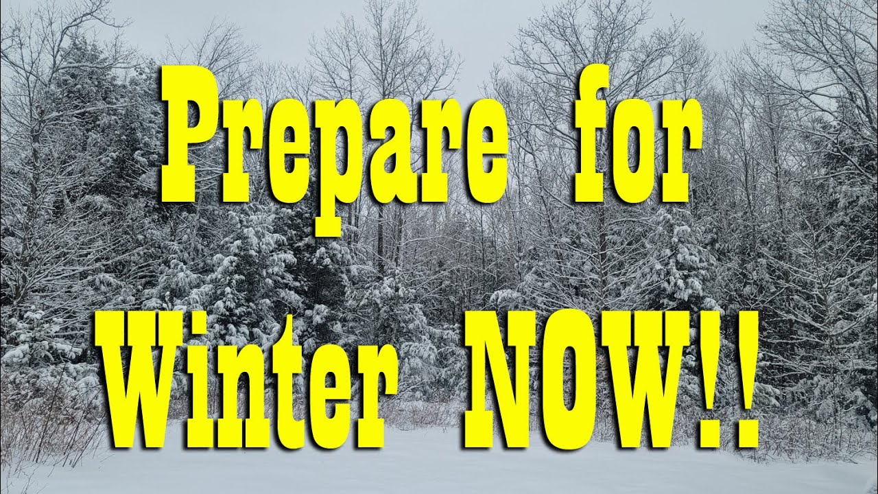 Prepare for Winter Now!! ~ Grid Down ~ Preparedness - YouTube