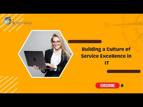 Building a Culture of Service Excellence in IT - YouTube