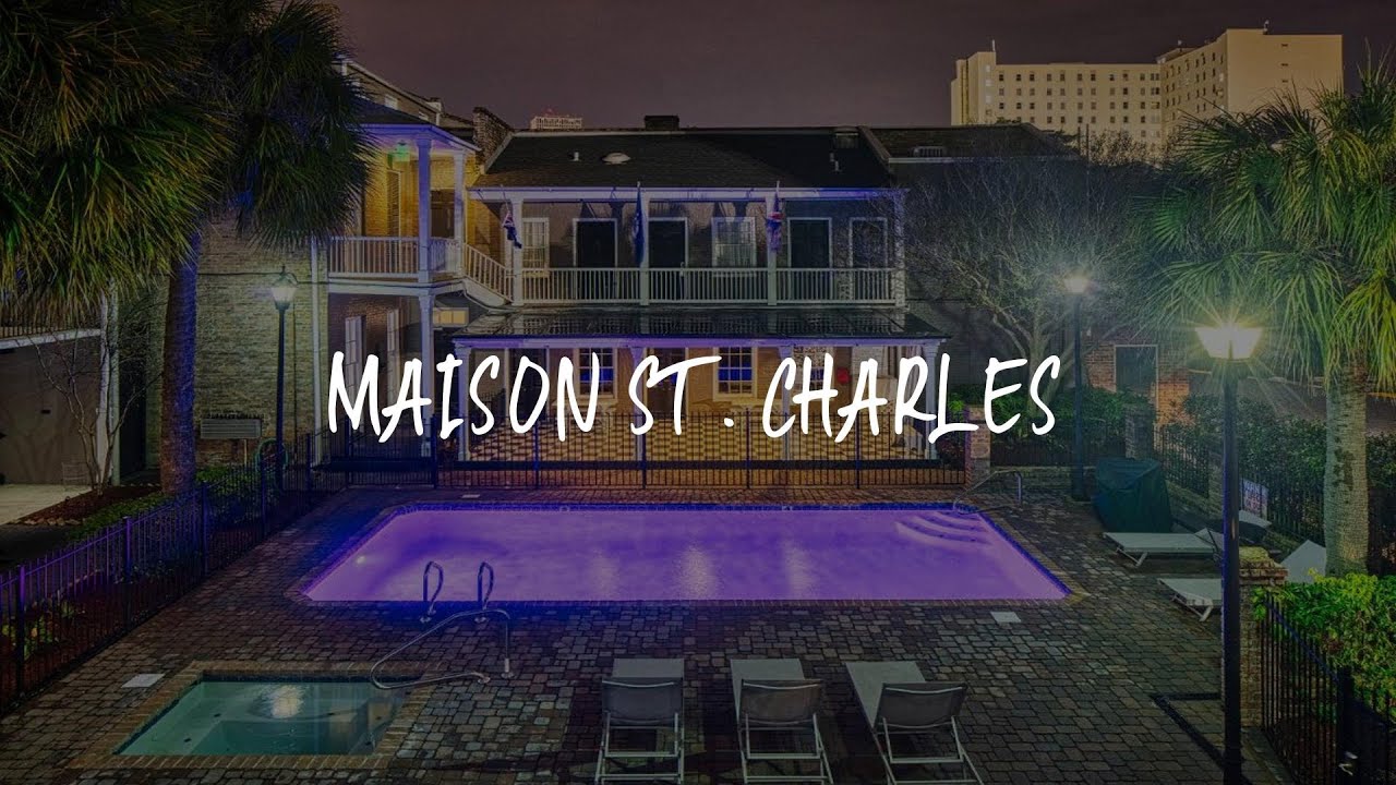 Maison St. Charles Review - New Orleans , United States of America ...