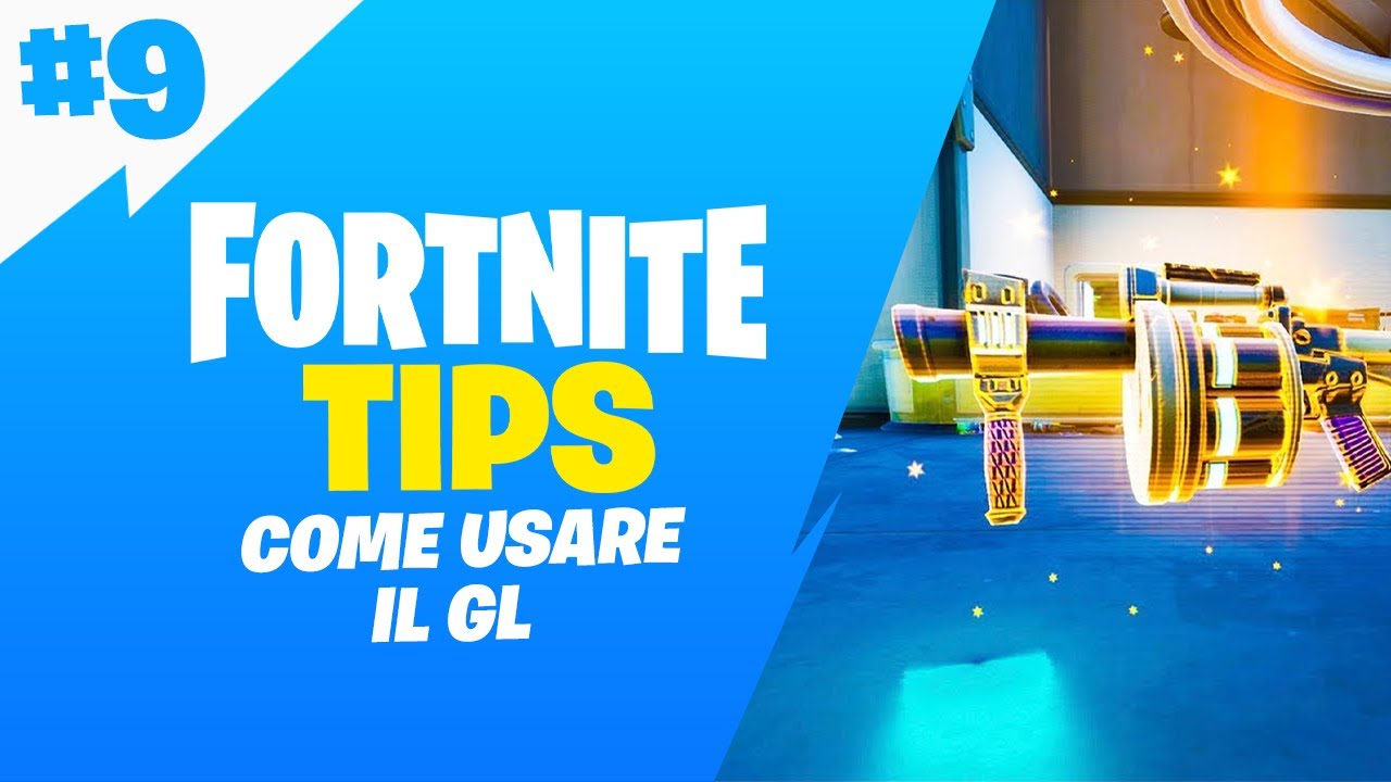 COME UTILIZZARE AL MEGLIO IL GL IN TRIO - Fortnite Tips - Episodio 9 ...