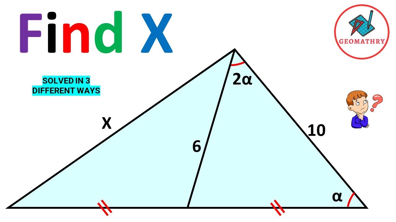 Geometry Puzzle | Finding the Length of X Using 3 Different Methods ...