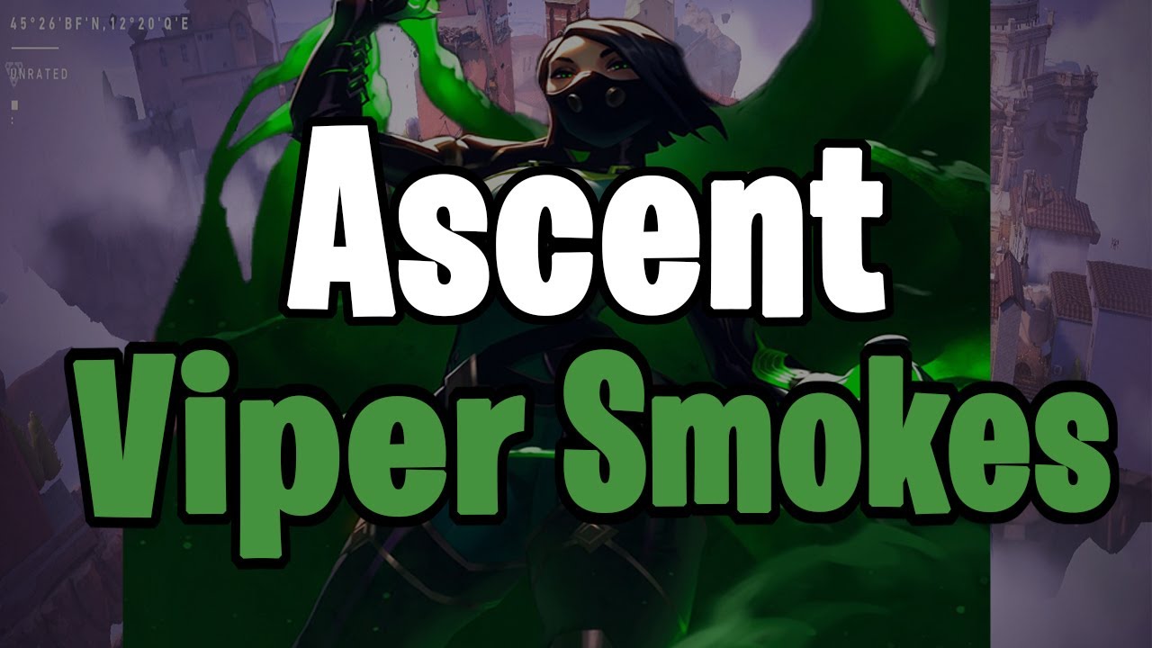 18 ESSENTIALLY USEFUL Viper SMOKES on ASCENT. How to SET-UP PUSHES on ...
