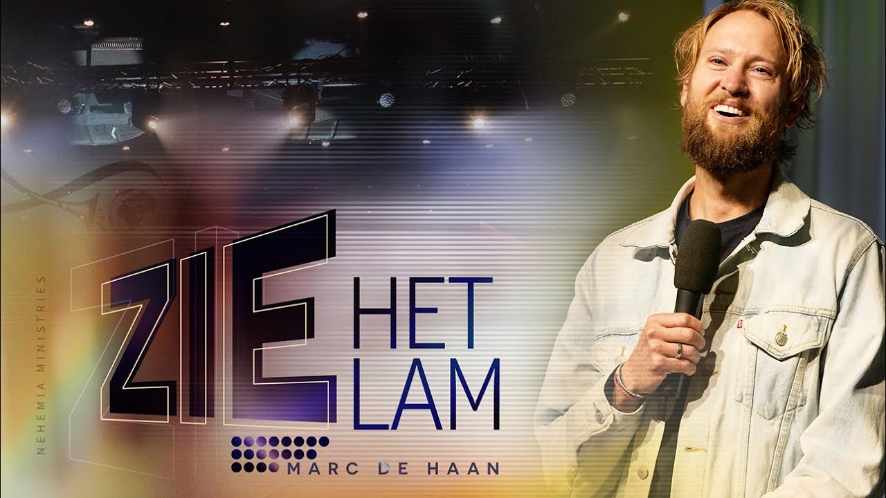 Nehemia Ministries Livestream | Zie, het Lam (Marc de Haan) - YouTube