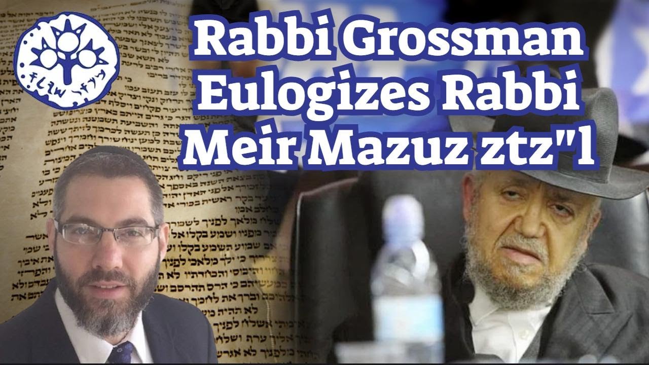 Rabbi Avi Grossman Eulogizes Rabbi Meir Mazuz ztz"l - YouTube