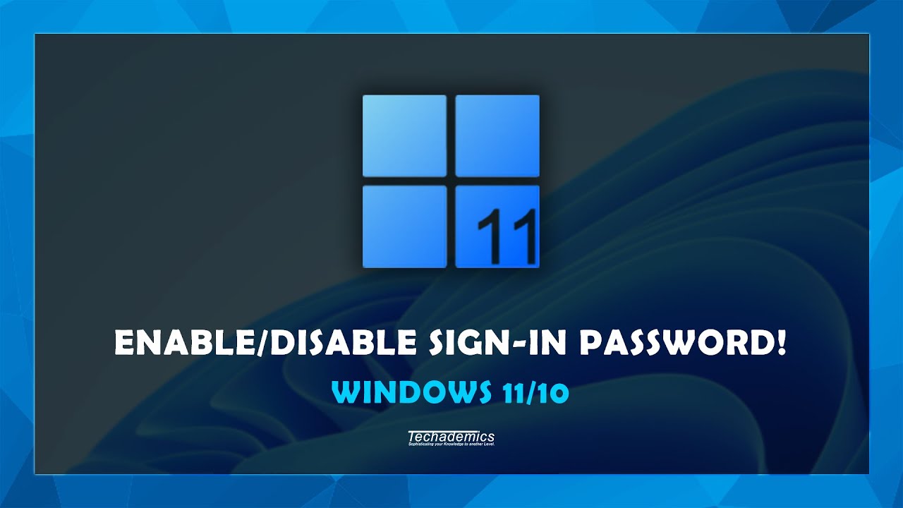 How To Disable Or Enable Sign In Password On Windows 11/10 - (Quick ...