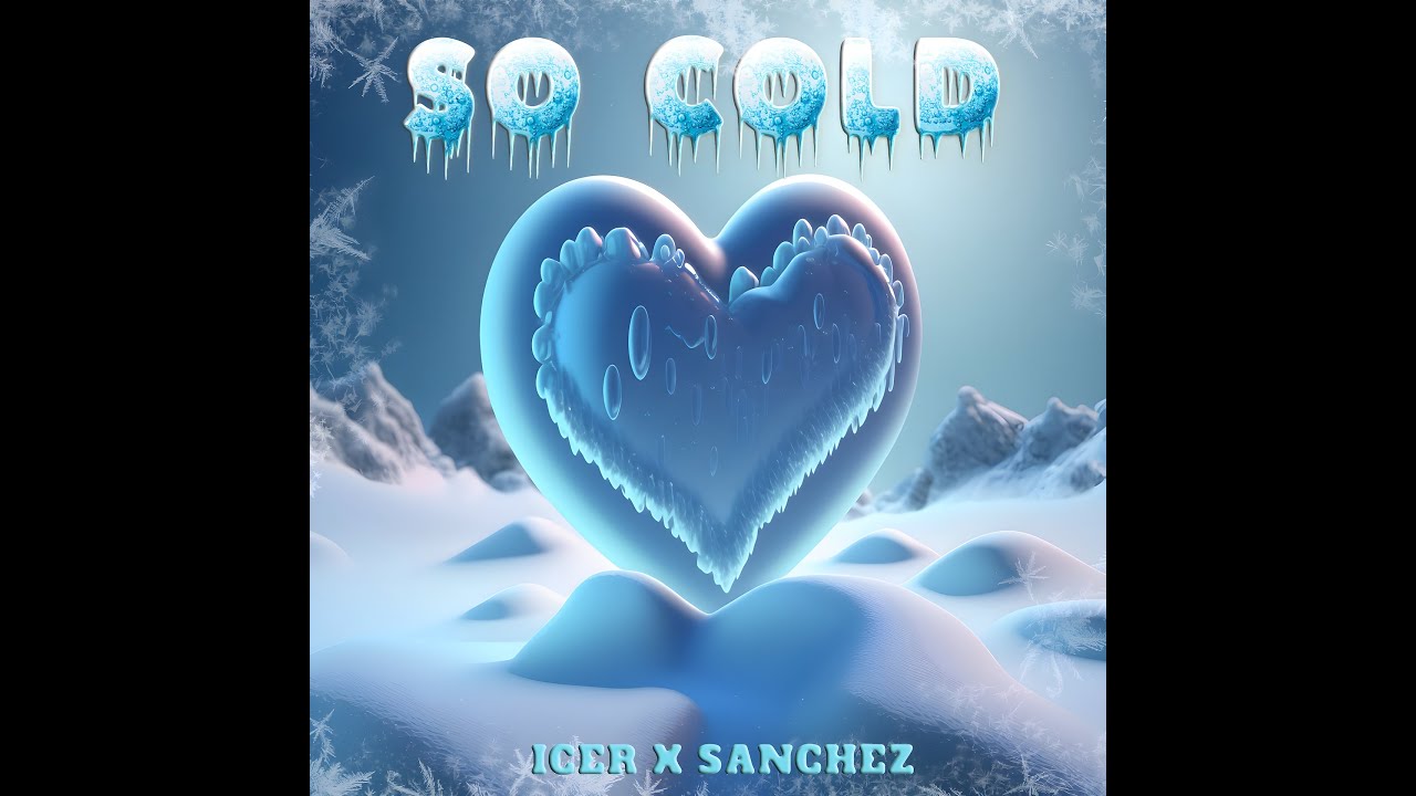 Icer x Sanchez - So Cold（冰天雪地） - YouTube